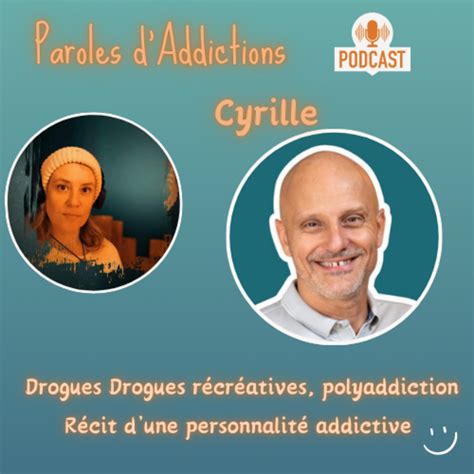 Cyrille Drogues Récréative Polyaddiction Récit Dune Personnalité