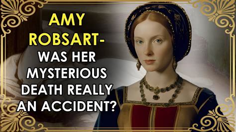 Was The Mysterious Death Of Amy Robsart Really An Accident Or