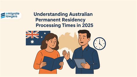 Australian Permanent Residency Processing Times In 2025
