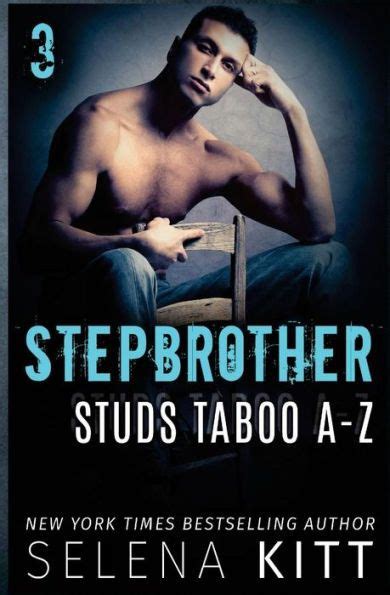 Stepbrother Studs Taboo A Z Volume A Stepbrother Romance Collection Taboo Bestselling