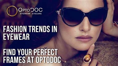 Discover The Latest Eyewear Trends And Perfect Frames At Optodoc