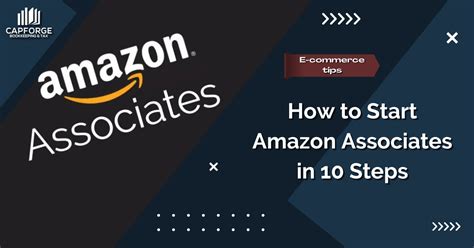 How To Start Amazon Associates In 10 Steps Capforge