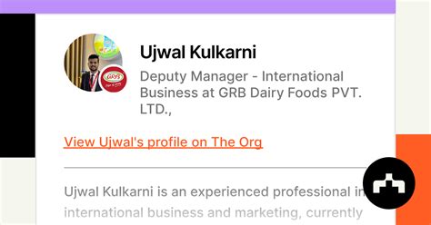 Ujwal Kulkarni Deputy Manager International Business At Grb Dairy Foods Pvt Ltd The Org