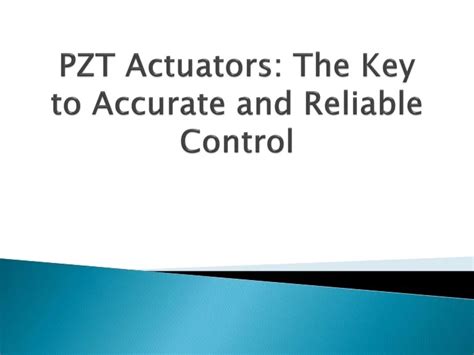 Ppt Pzt Actuators The Key To Accurate And Reliable Control Powerpoint