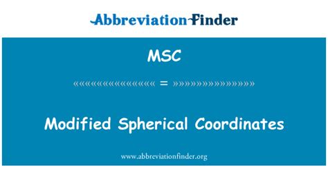 Msc Stands For Modified Spherical Coordinates Abbreviation Finder