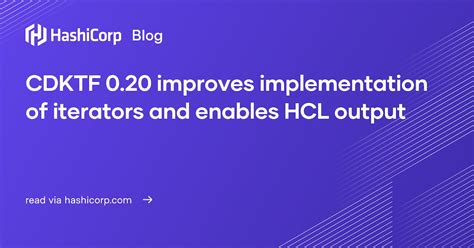 Thomas Spencer On Linkedin Cdktf 020 Improves Implementation Of Iterators And Enables Hcl Output