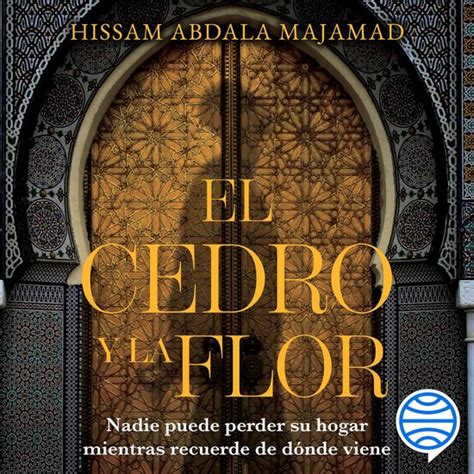 El Cedro Y La Flor Hissam Abdala Majamad 9786070794841 Boeken