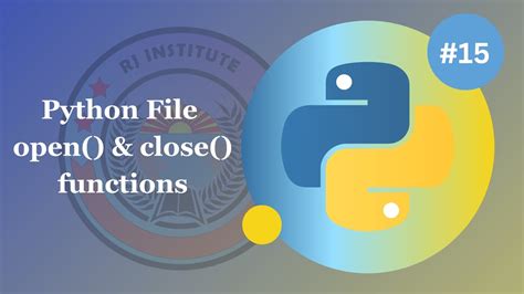 Python File Open And Close Functions Python Basics For Beginners YouTube