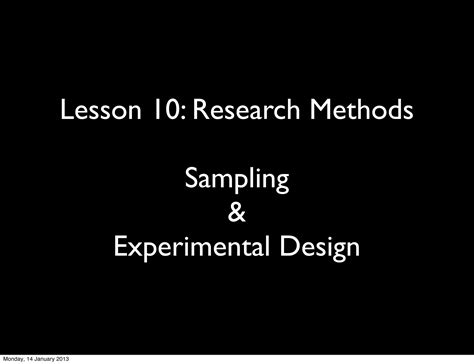 Lesson 10 Research Methods Sampling And Experimental Design 2013 Pdf