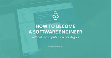 How To Become A Software Engineer Without A Cs Degree In 2022 Learn To Code With Me