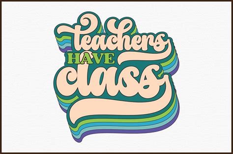 Teachers Have Class Png Sublimation Graphic By Sublimation Studio