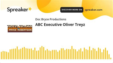 Abc Executive Oliver Treyz Youtube