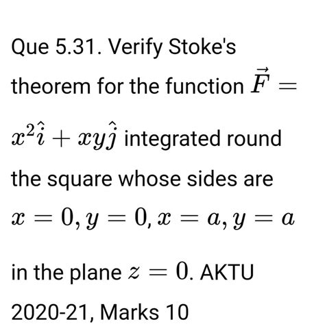 Que 531 Verify Stokes Theorem For The Function F X2ixyj Integrate