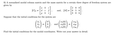 9 A Normalized Modal Column Matrix And The Mass