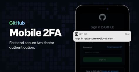 Secure Your Github Account With Github Mobile 2fa The Github Blog