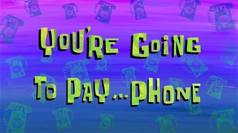 Spongebob Squarepants Welcome To Binary Bottomyoure Going To Pay