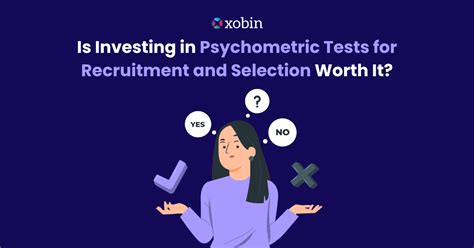 Is Investing In Psychometric Test For Recruitment Worth It