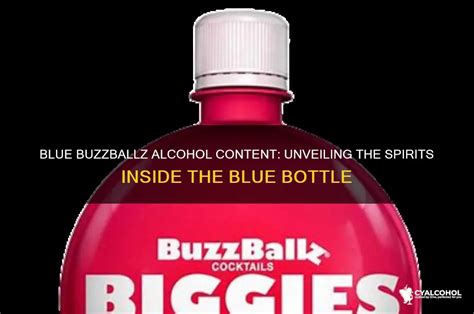 Blue Buzzballz Alcohol Content Unveiling The Spirits Inside The Blue