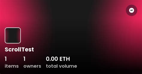 Scrolltest Collection Opensea
