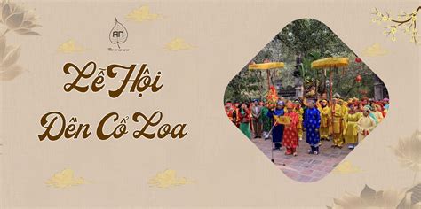 Văn Cúng Lễ Hội Đền Cổ Loa Hướng Dẫn Chi Tiết Và Đúng Phong Tục