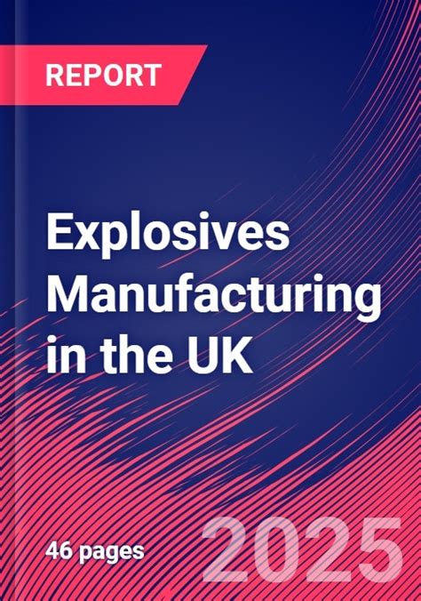 Explosives Manufacturing In The Uk