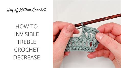 How To Invisible Treble Crochet Decrease Youtube