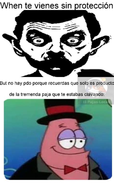 But No Hay Pdo Meme Subido Por El Pajas Locas Memedroid