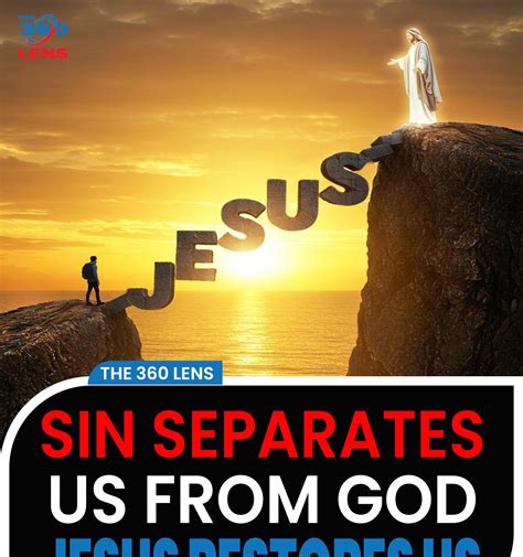 Sin Separates Us From God But Jesus Restores Us