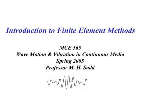 Introduction To Finite Element Analysis Pptx
