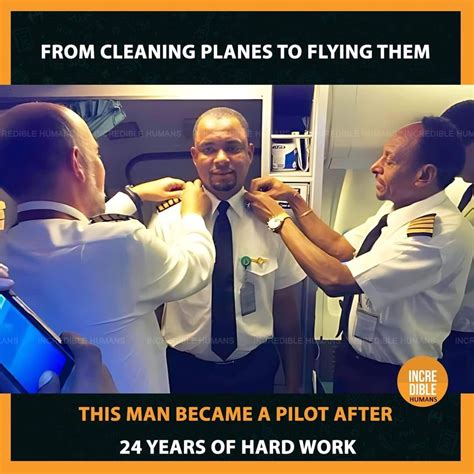 His First Job Was As A Cleaner Today He Is A Pilot Never Give Up On