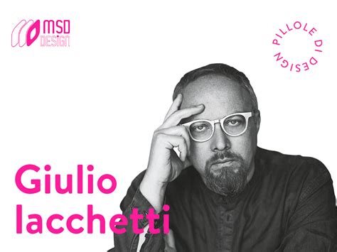 Designer Del Mese Giulio Iacchetti Msd Design Arredamenti