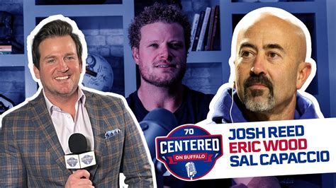 E Wood Josh Reed And Sal Capaccio Discuss The Super Bowl Bills Off Season And More Youtube