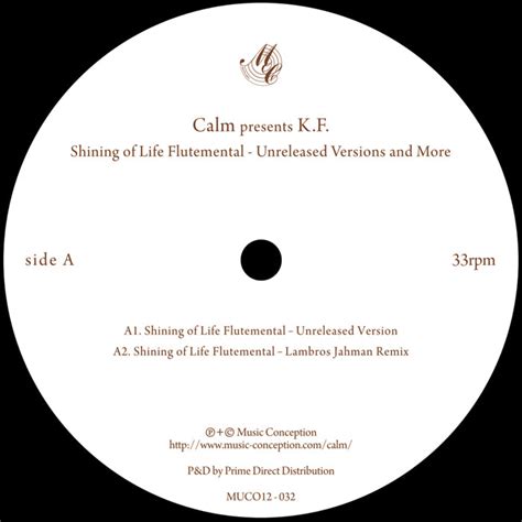 Calm Presents K F Shining Of Life Flutemental Unreleased Mixes