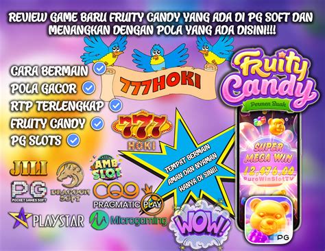 Review Game Baru Fruity Candy Yang Ada Di Pg Soft Dan Menangkan Dengan
