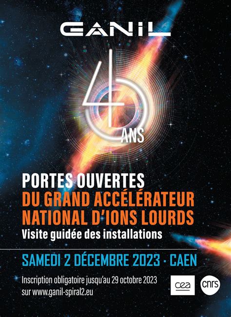 Le Ganil Ouvre Ses Portes Le 2 Décembre 2023 Découvrez Les Coulisses