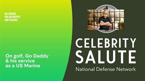 Philanthropist And Marine Corps Veteran Bob Parsons On Celebrity Salute