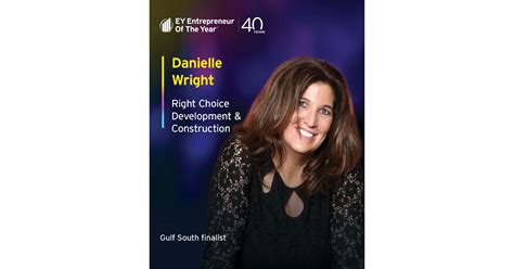 Ey Us Unveils Danielle Wright Of Right Choice Construction As An Entrepreneur Of The Year® 2025