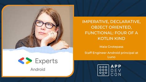 Imperative, declarative, object oriented, functional: four of a Kotlin kind - Appdevcon Conference