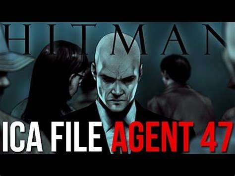 Hitman Absolution Dossier Ica Agent 47 Youtube