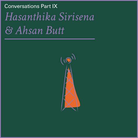 Conversations Hasanthika And Ahsan — Barrelhouse