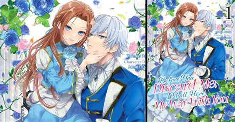 Before You Discard Me I Shall Have My Way With You Volume 1 Manga