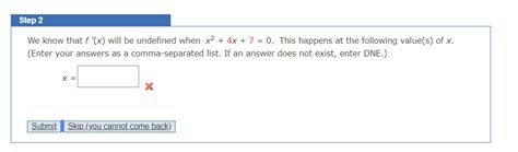 Solved Step We Know That F X Will Be Undefined When X Chegg