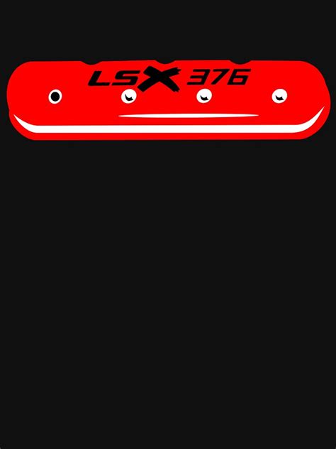 Lsx 376 Valve Cover T Shirt By Bl3designco Redbubble
