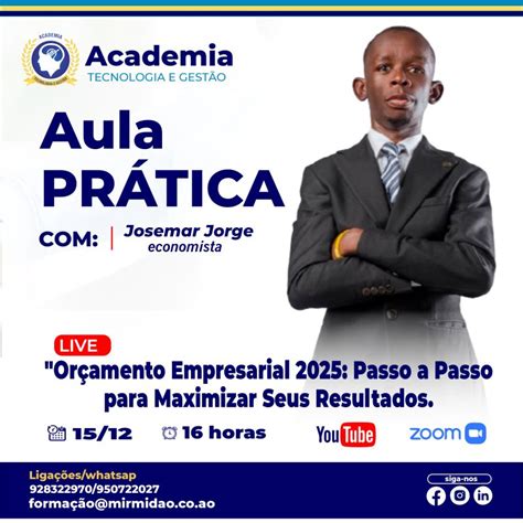 Participe Da Aula Prática Sobre Orçamento Empresarial 2025 Junte Se Ao Economista Josemar Jorge