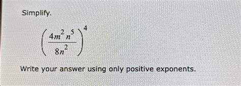 solved simplify 4m2n58n2 4write your answer using only