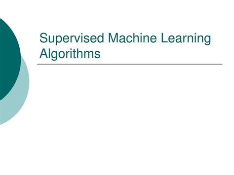 Ppt Supervised Machine Learning Algorithms Powerpoint Presentation