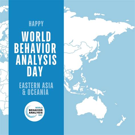 World 🌏 Its Here Happy World Behavior Analysis Day In East Asia