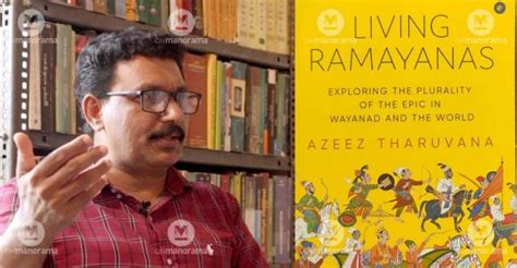 Ramayana And The World Kerala Academic Azeez Tharuvana Explores Plurality Of The Epic Onmanorama