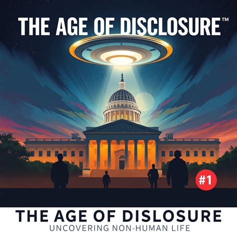 The Age Of Disclosure Uncovering Non Human Life Mysterylores