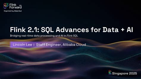Flink 21 Sql Unlocking Real Time Data And Ai Integration For Scalable